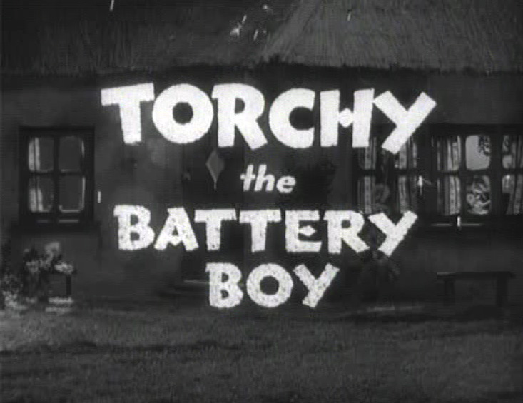 Torchy The Battery Boy (Series One) - Fanderson