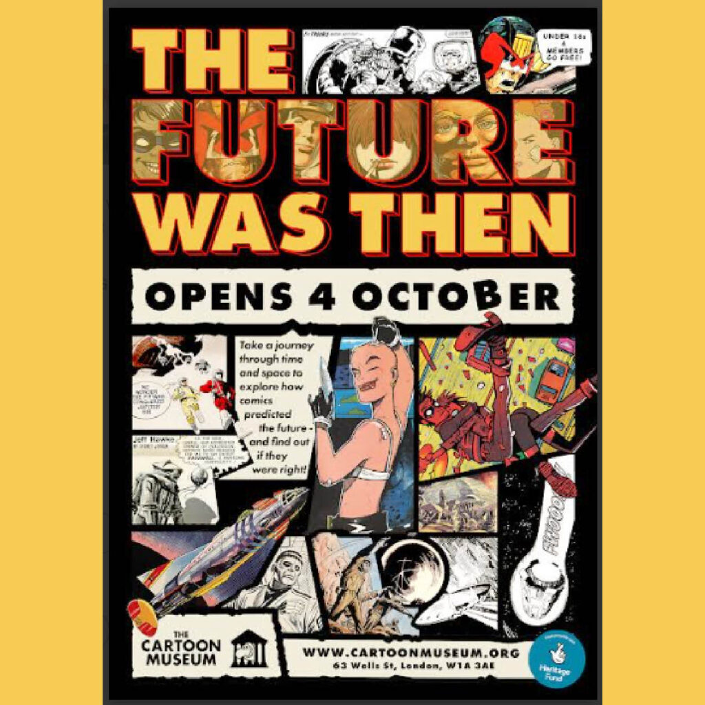The Future Was Then exhibition at The Cartoon Museum - Fanderson